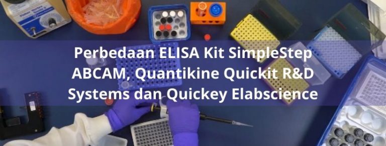 Perbedaan ELISA Kit SimpleStep ABCAM, Quantikine Quickit R&D Systems ...