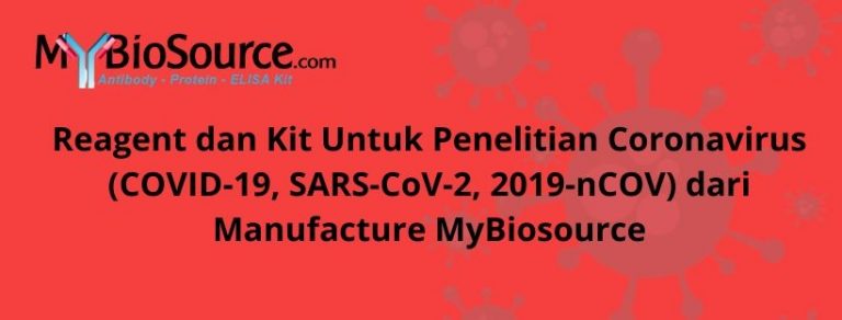 Reagent dan Kit Untuk Penelitian Coronavirus (COVID-19, SARS-CoV-2 ...