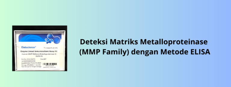 Deteksi Matriks Metalloproteinase (MMP Family) dengan Metode ELISA - PT ...